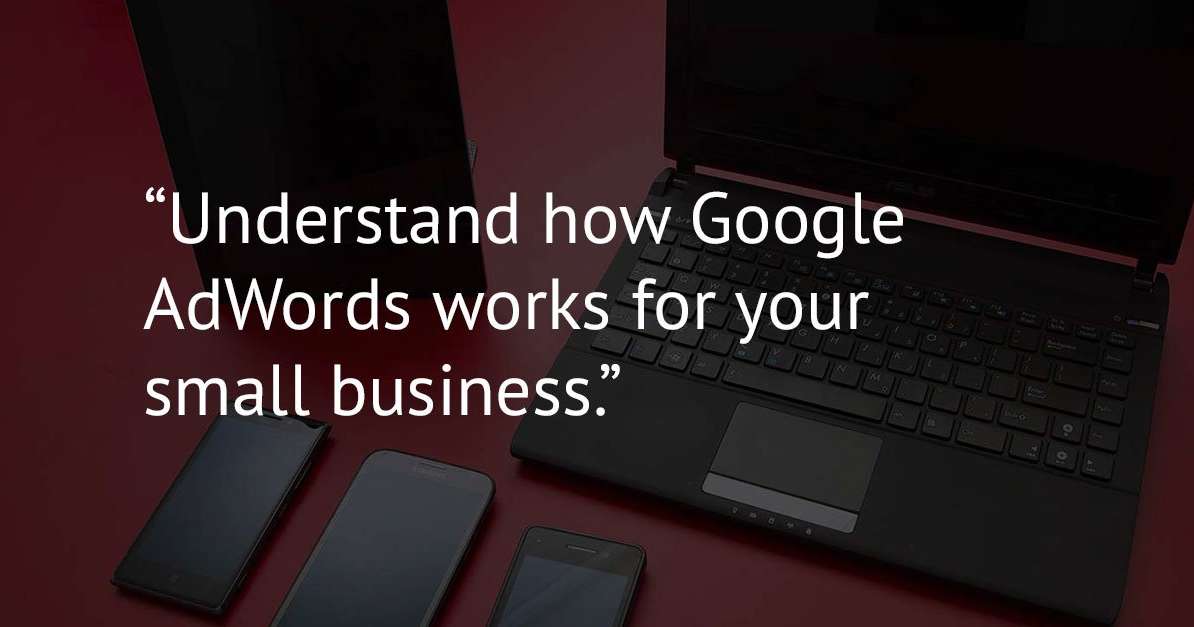 Advertising on Google Part 1: Understanding Google Adwords
